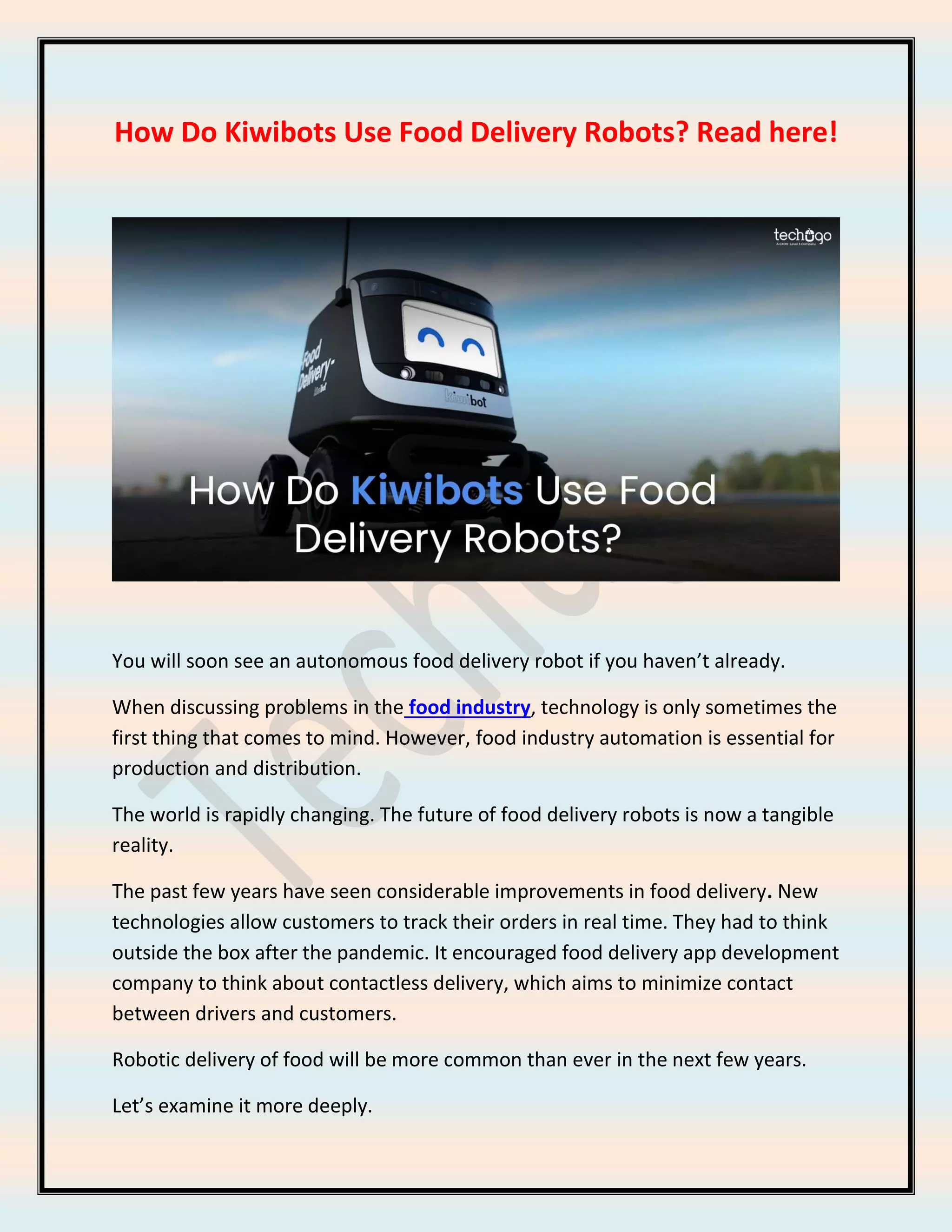How Do Kiwibots Use Food Delivery Robots- Read here. | PDF