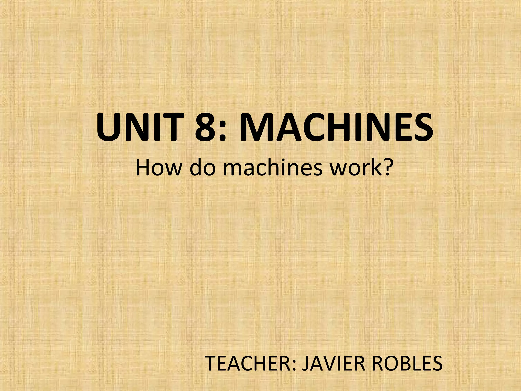 How do machines work | PPT