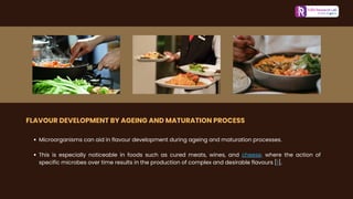 How do microorganisms contribute to food flavour development? | PPT