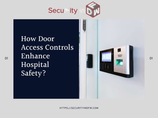 How Door Access Controls Enhance Hospital Safety | PPTX