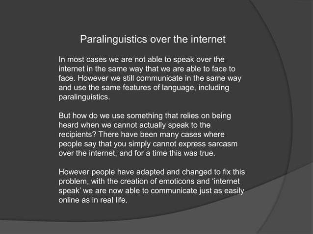 How do paralinguistics differ over the internet from | PPT