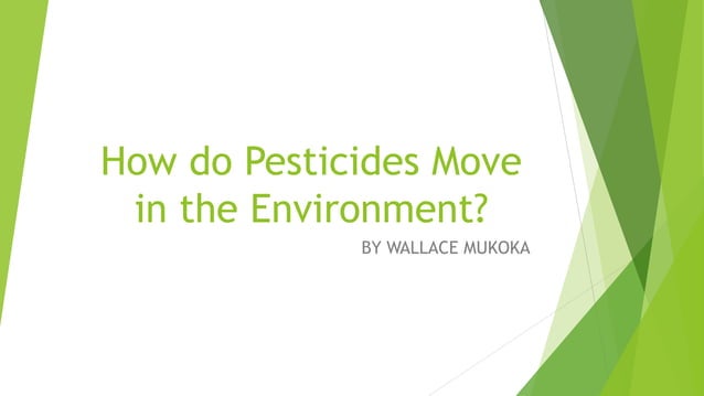How do Pesticides Move in the Environment | PPTX | Science