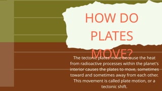 HOW DO PLATES MOVE.pptx disaster readiness | PPTX