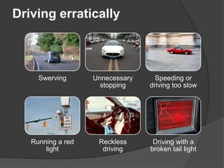 How do police find out if a driver is under the influence? | PPT