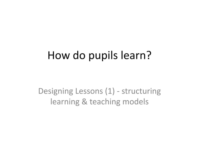 How do pupils learn | PPT