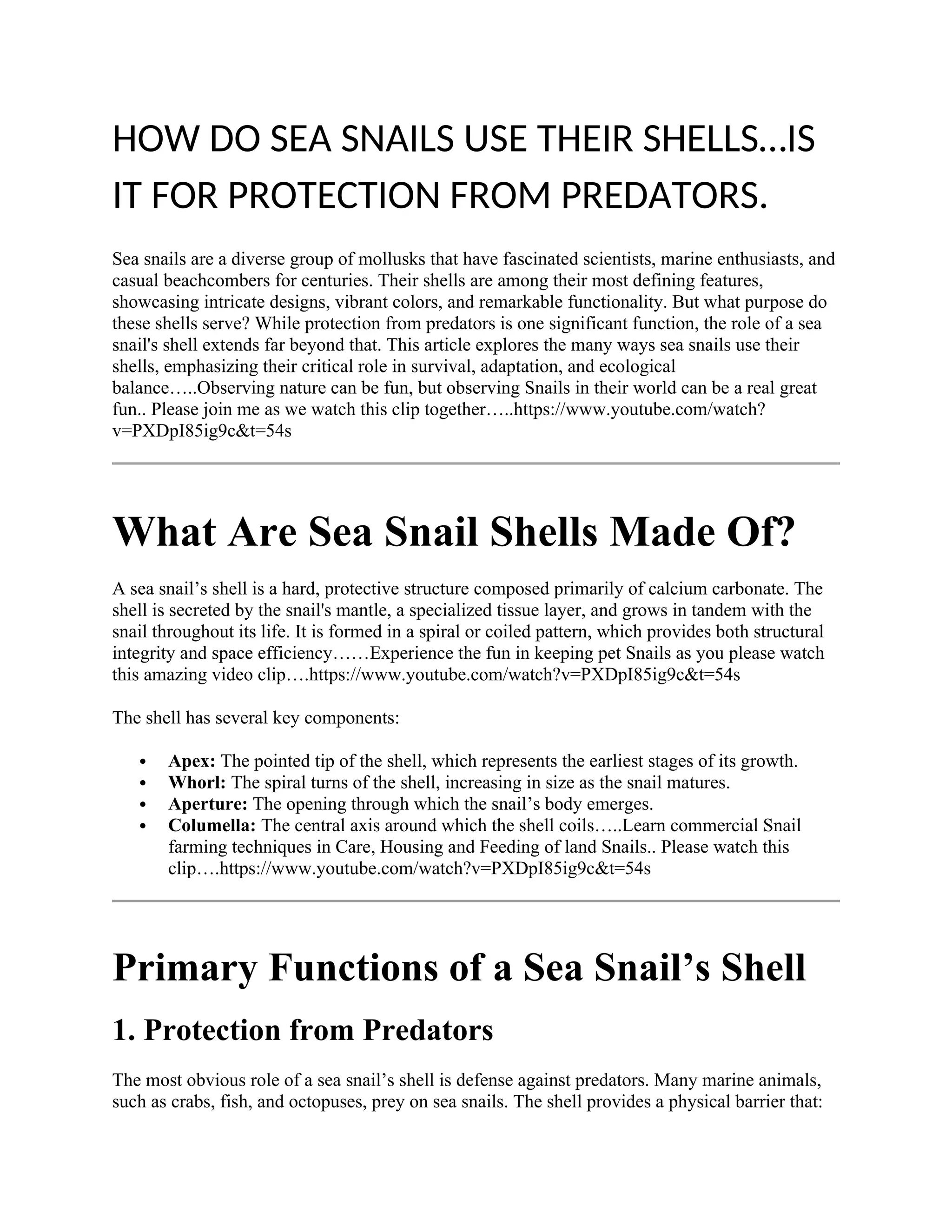 HOW DO SEA SNAILS USE THEIR SHELLS..ISIT FOR PROTECTION FROM PREDATORS ...