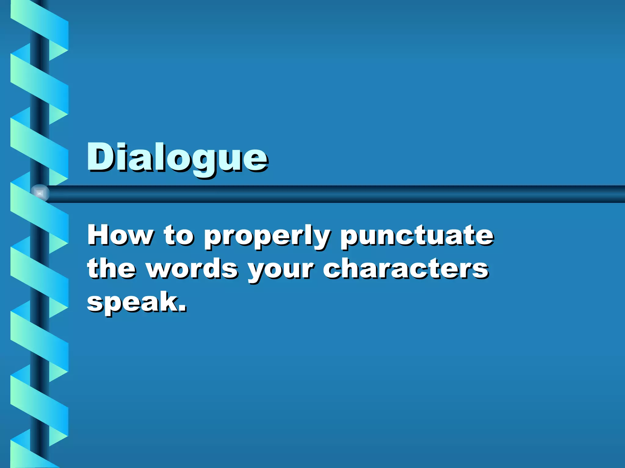 How do use dialogue power point | PPT