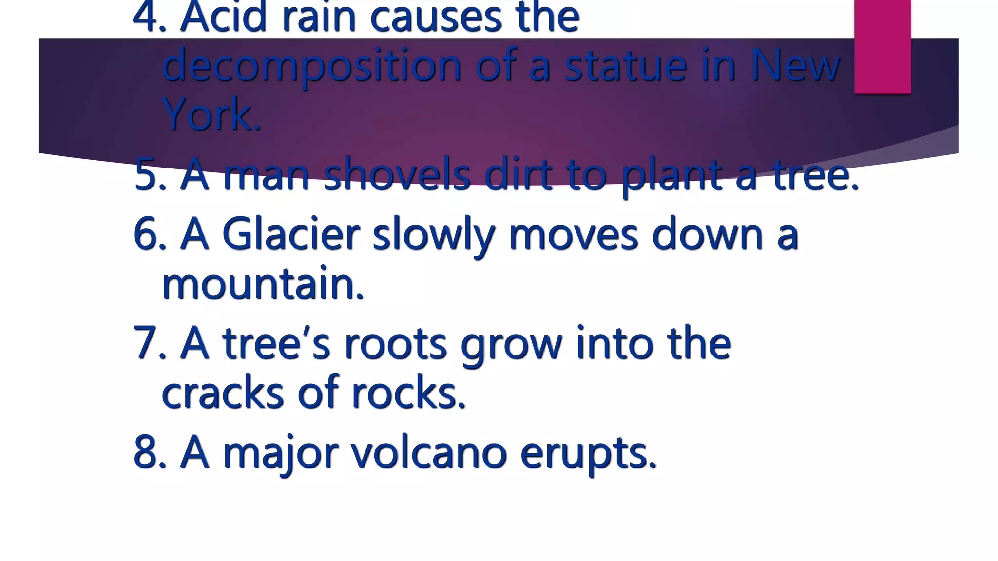 How do weathering and erosion shape the land 1 | PPTX