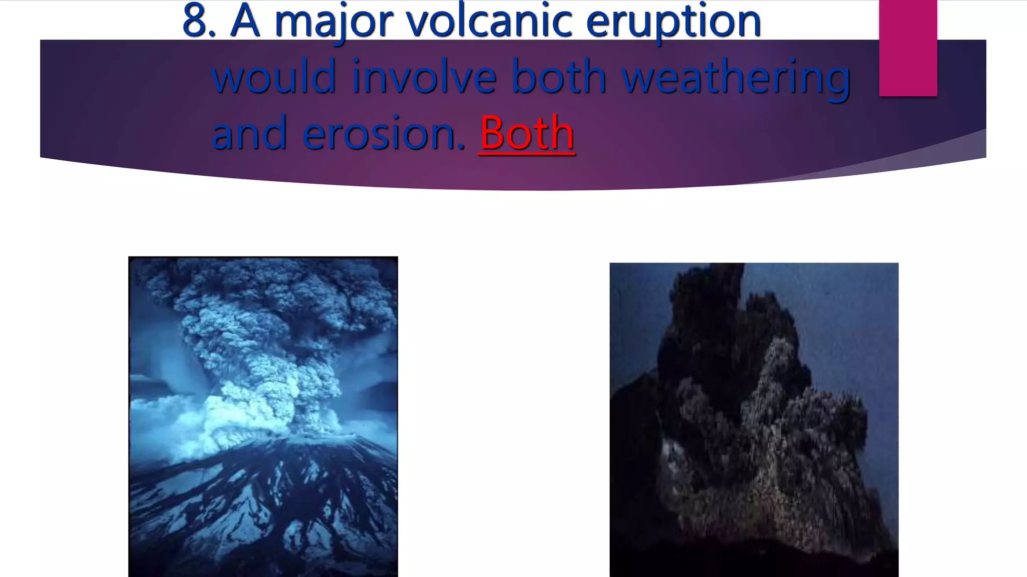 How do weathering and erosion shape the land 1 | PPTX
