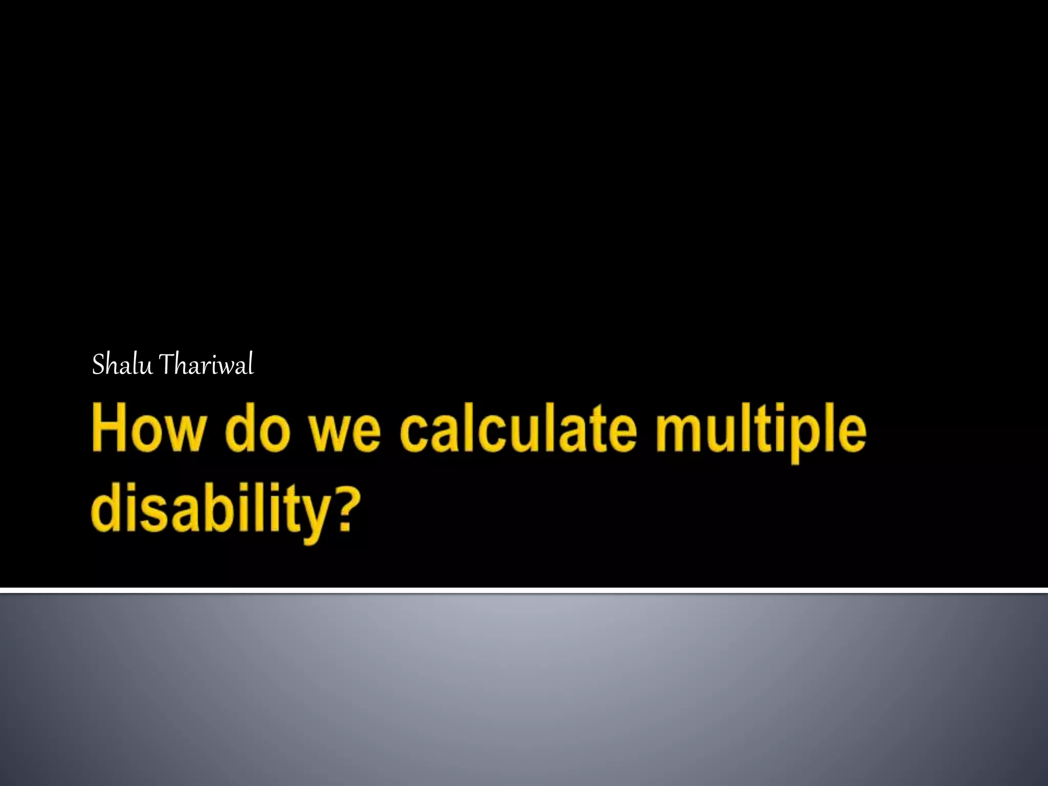 Multiple disability formula | PPTX