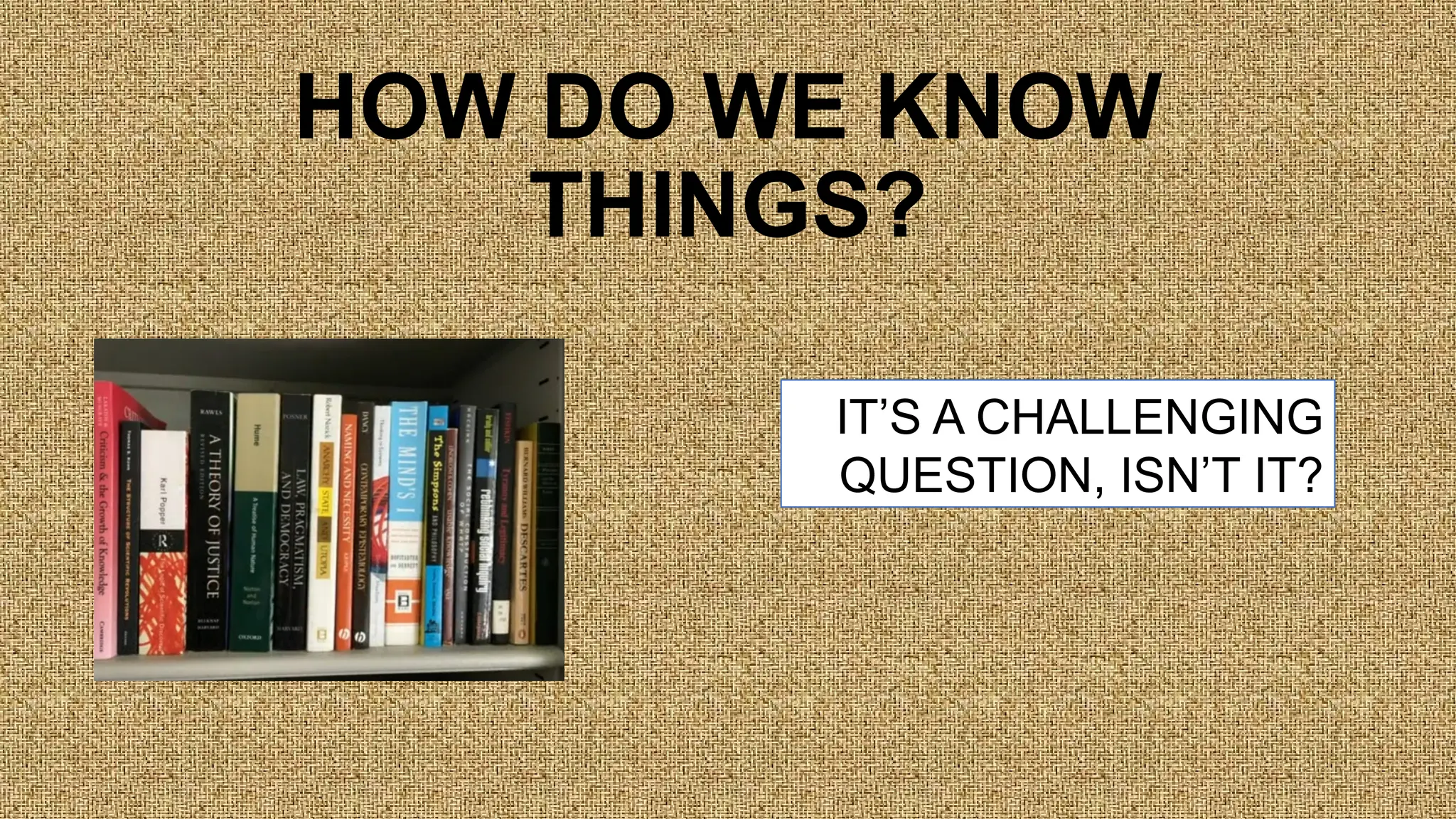 HOW DO WE KNOW THINGS GLOBAL PERSPECTIVES | PPTX