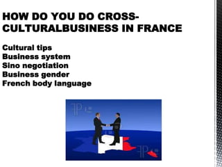 Cross cultural business in France | PPTX