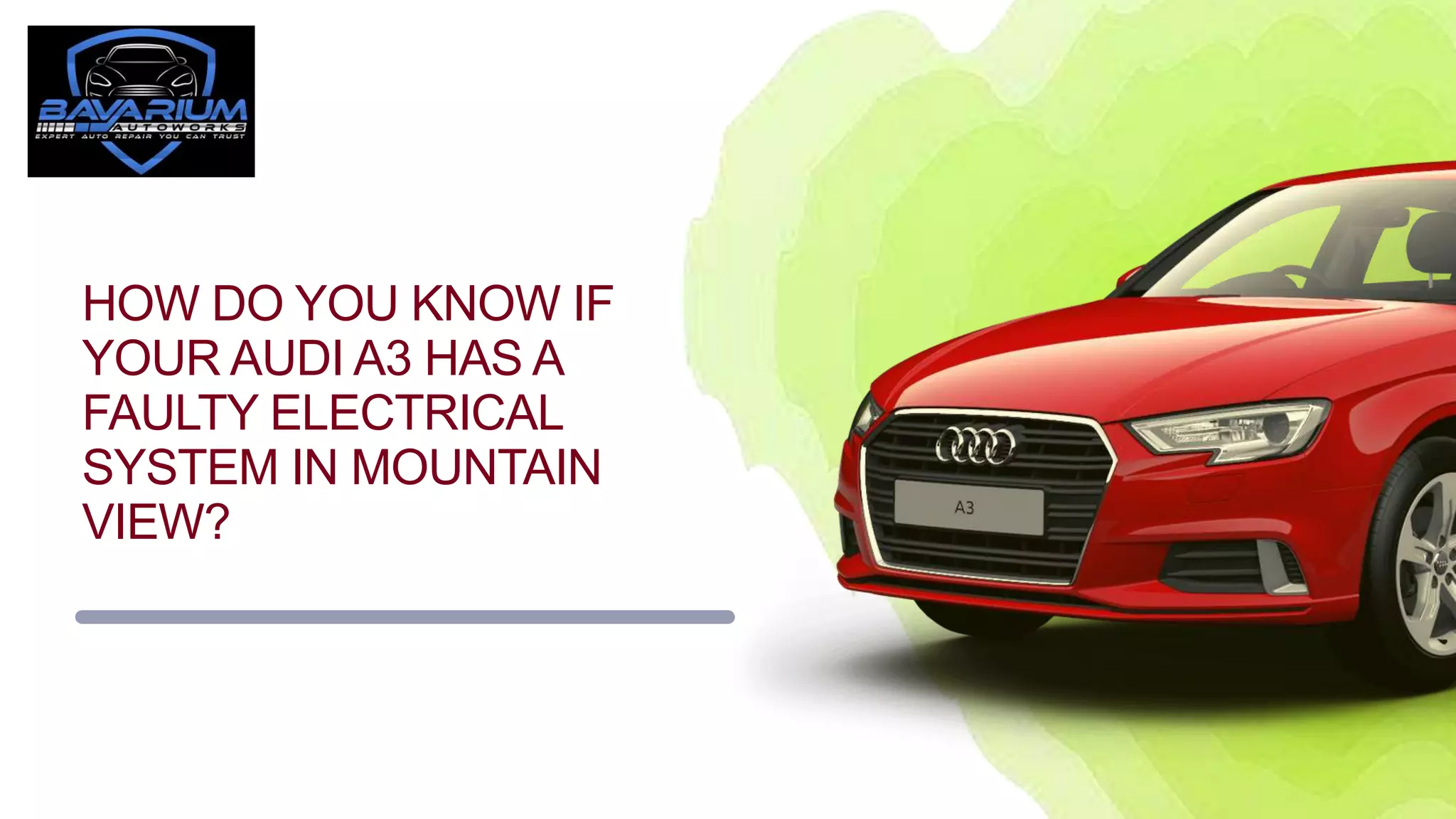 How do you Know if your Audi A3 has a Faulty Electrical System in ...