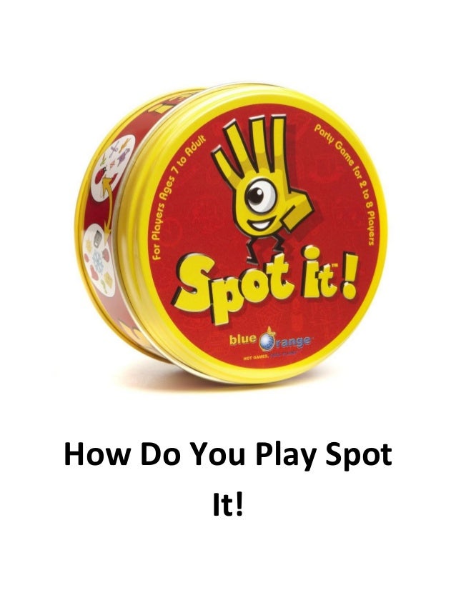 How Do You Play Spot It!