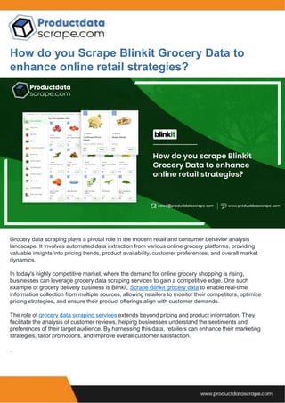 How do you Scrape Blinkit Grocery Data to enhance online retail strategies.pptx