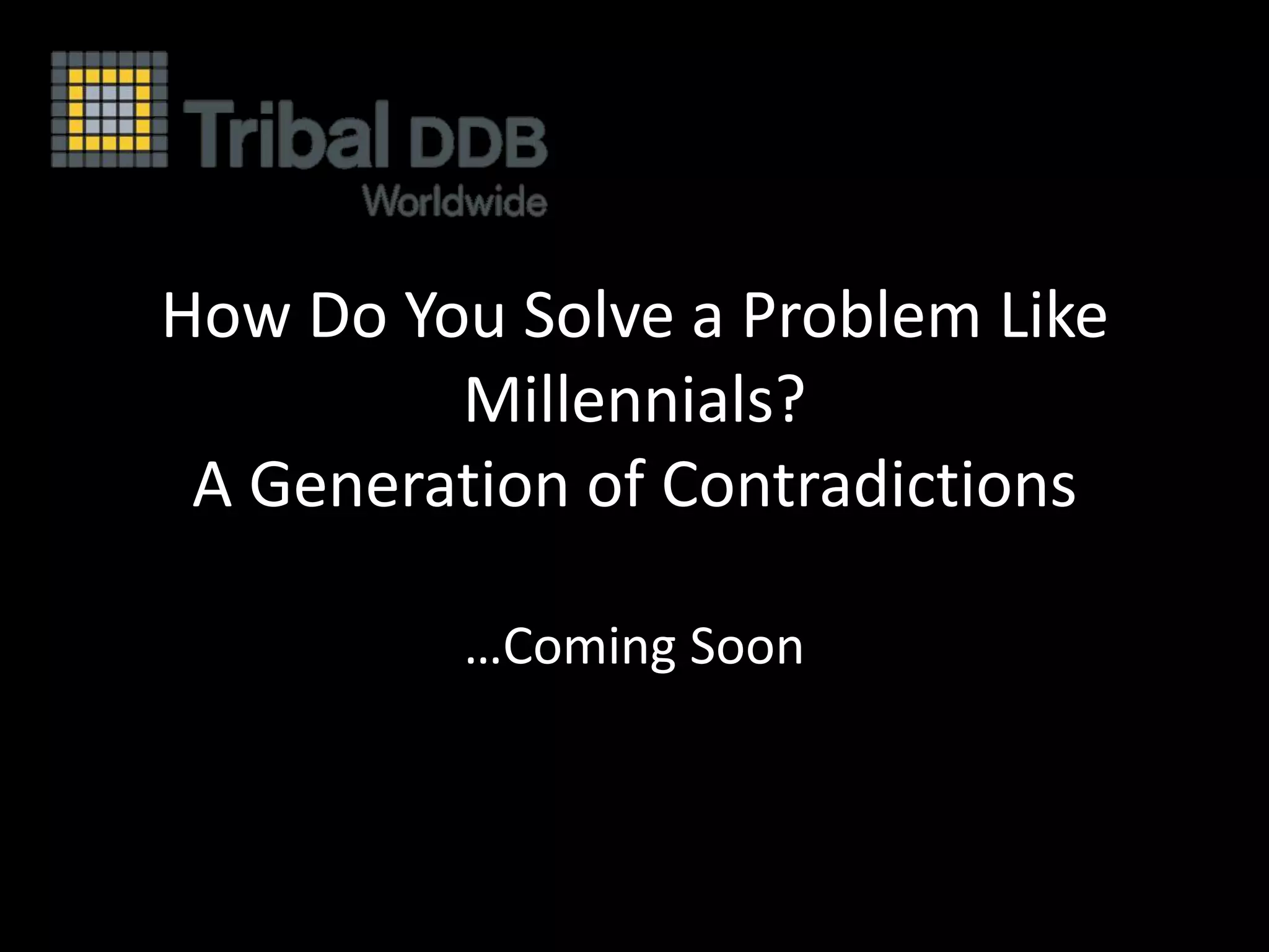 How do you solve a problem like millennials | PPT
