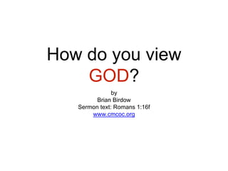 How do you view god | PPT