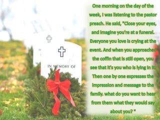 How do you want to be remembered | PPTX