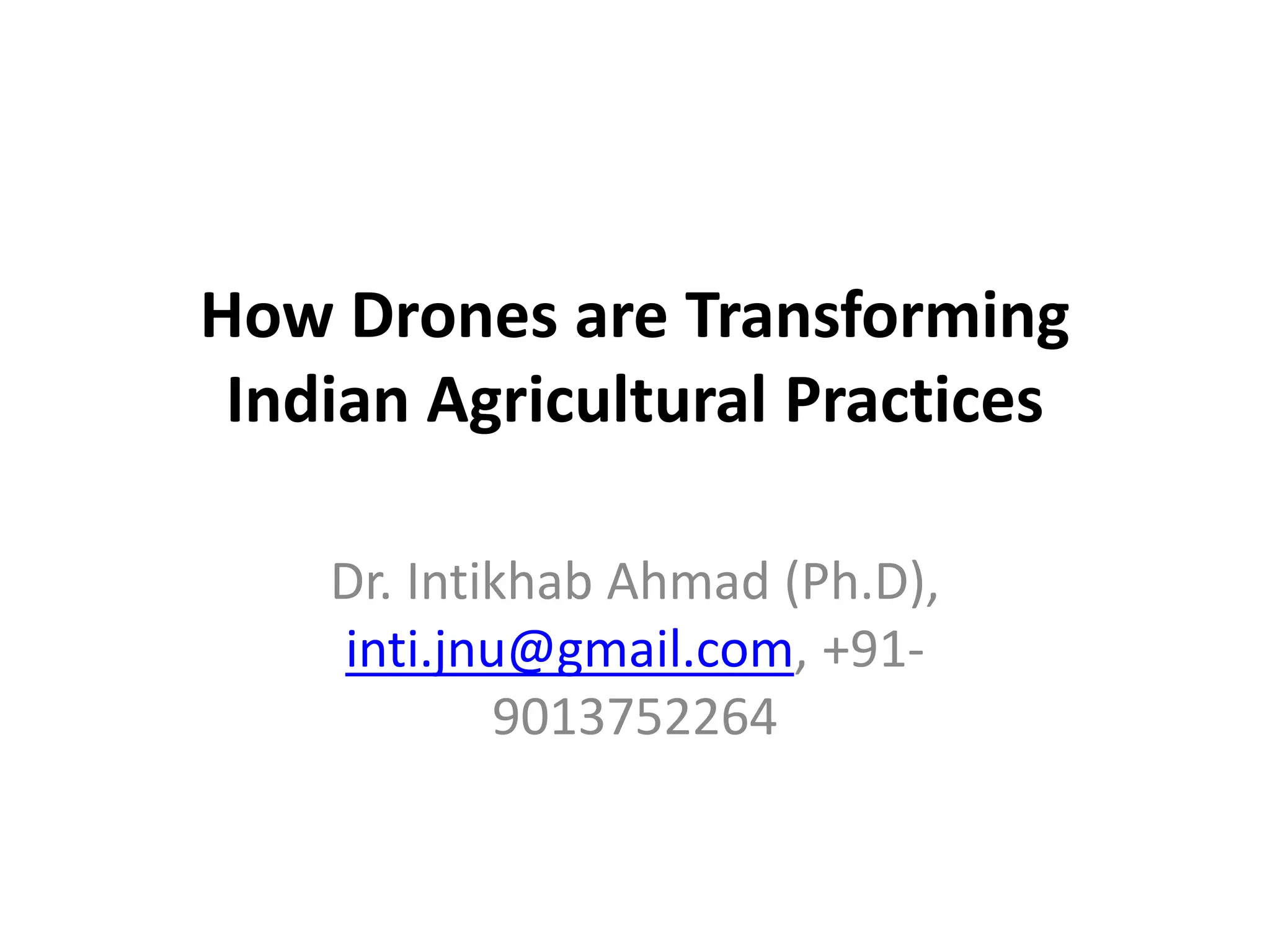 How Drones are Transforming Indian Agricultural Practices.pptx