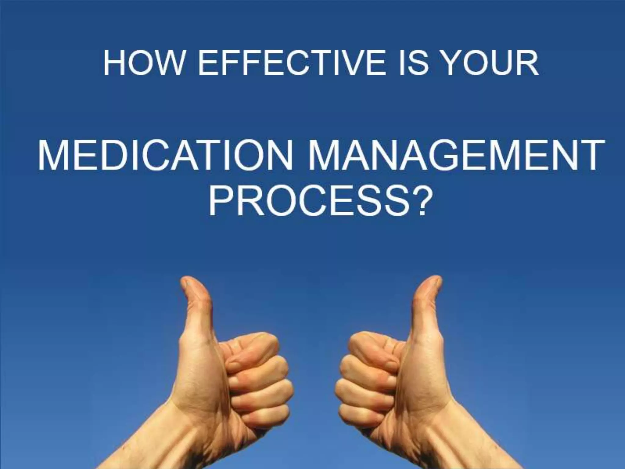 How effective is your medication management process? | PPTX ...