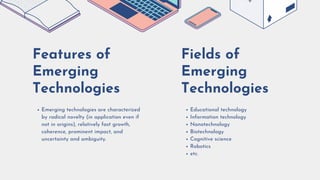 How emerging technology support our life | PPT