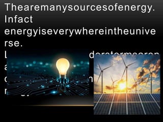 how_energy_is_harnessed_fro_different_sources.pptx.pptx
