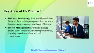 How ERP Improves Manufacturing Efficiency | PPT