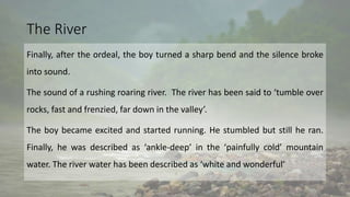 How far is the river | PPTX