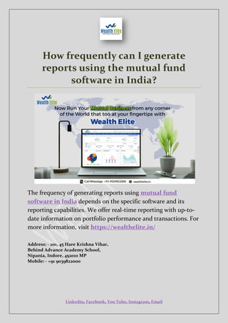 How frequently can I generate reports using the mutual fund software in ...
