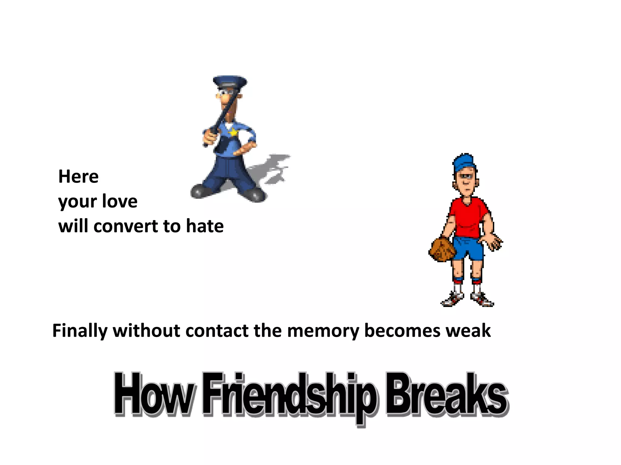How friendship breaks | PPTX