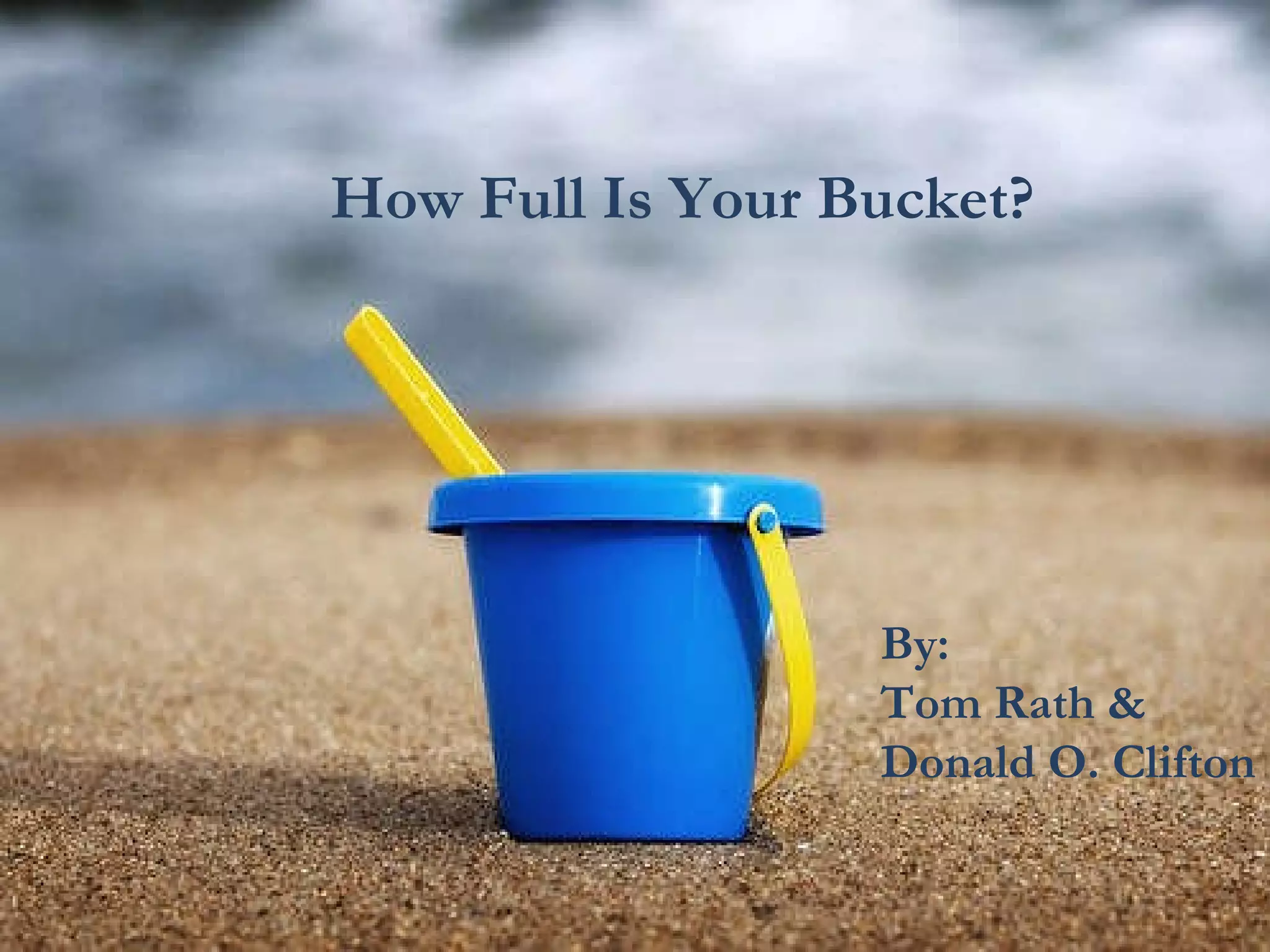 How full is your bucket | PPT