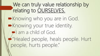 How God values relationships | PPT