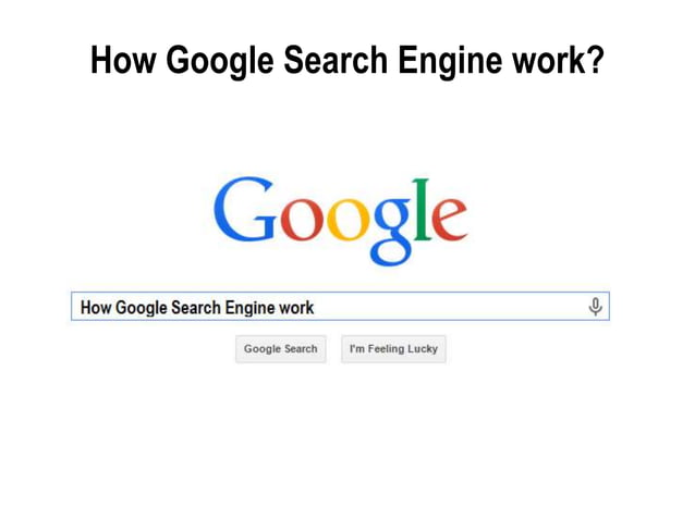 How google search engine work | PPT