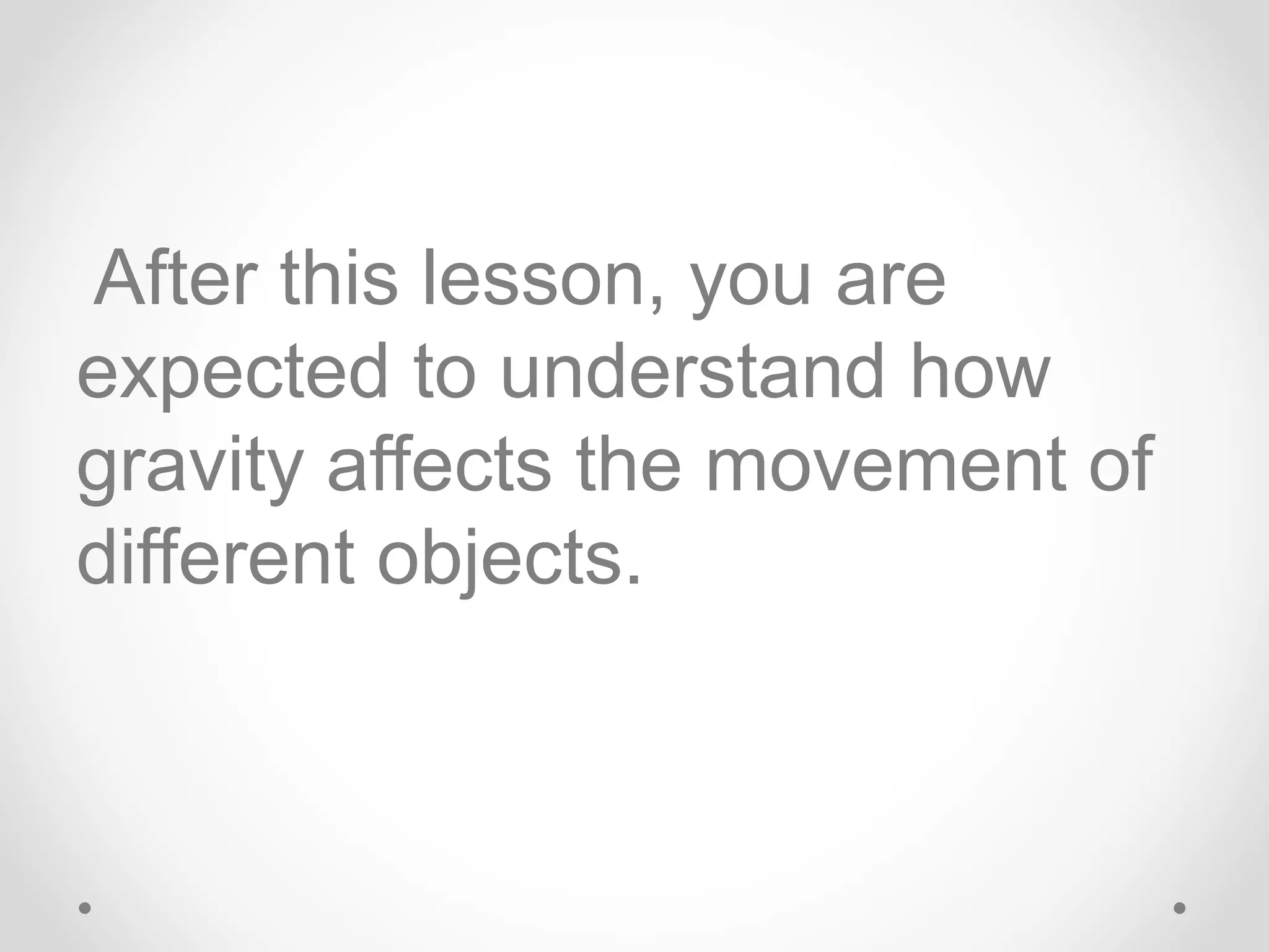 How gravity and friction affects motion | PPTX