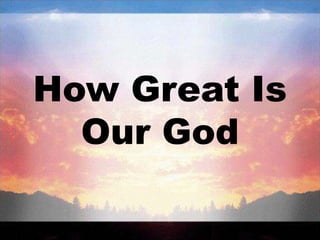 How Great Is Our God | PPTX