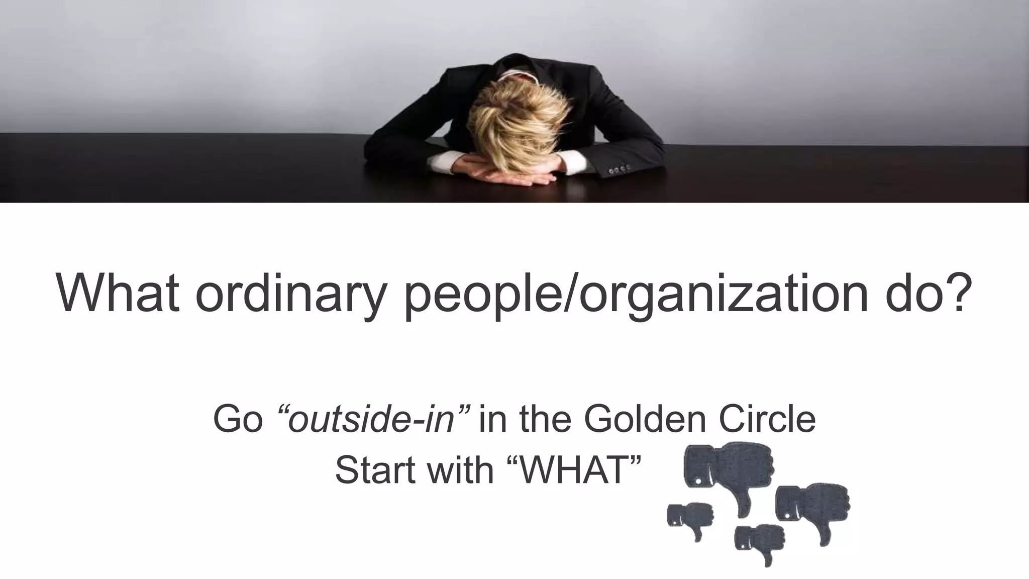 How great leaders inspire action by Simon Sinek - a visual summary | PPTX