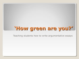 How green are you? | PPT