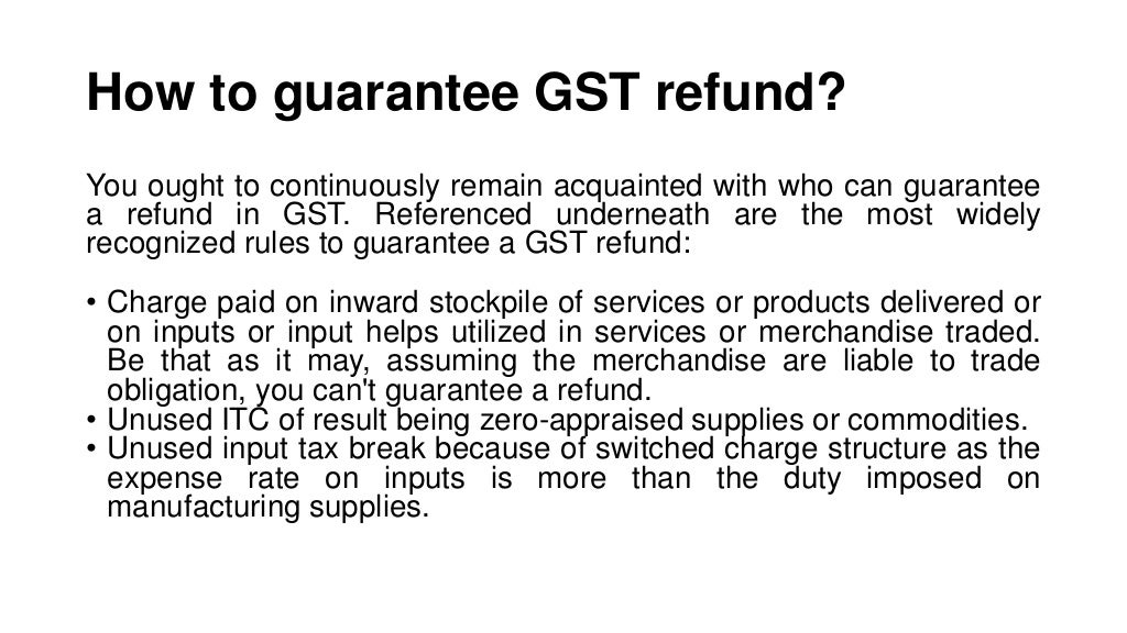 How GST refunds work, the rules, and how to file a claim.pptx