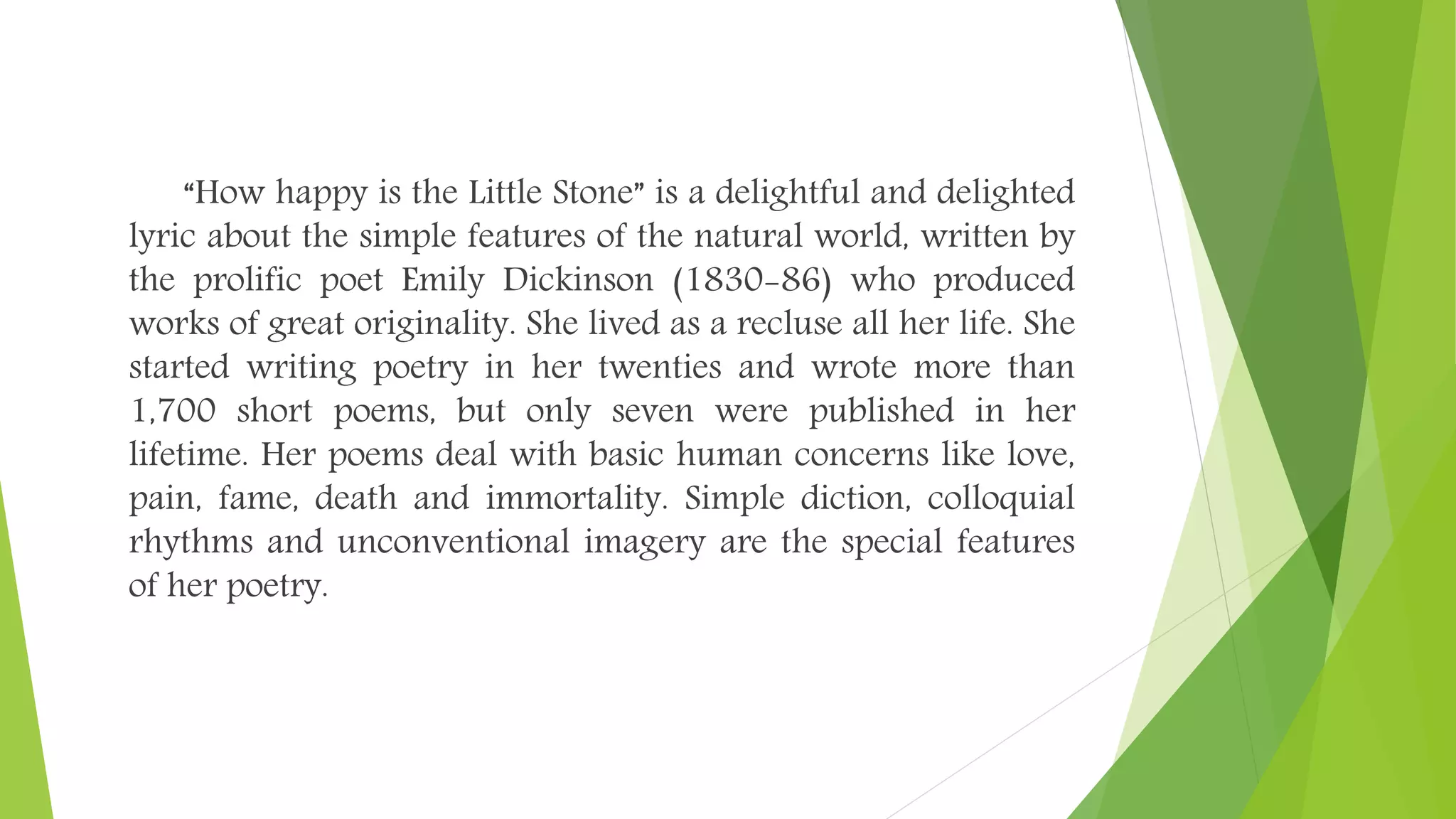 How happy is the little stone poem by Emily Dickinson Summary and ...