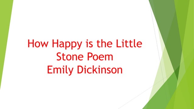 How happy is the little stone poem by Emily Dickinson Summary and ...