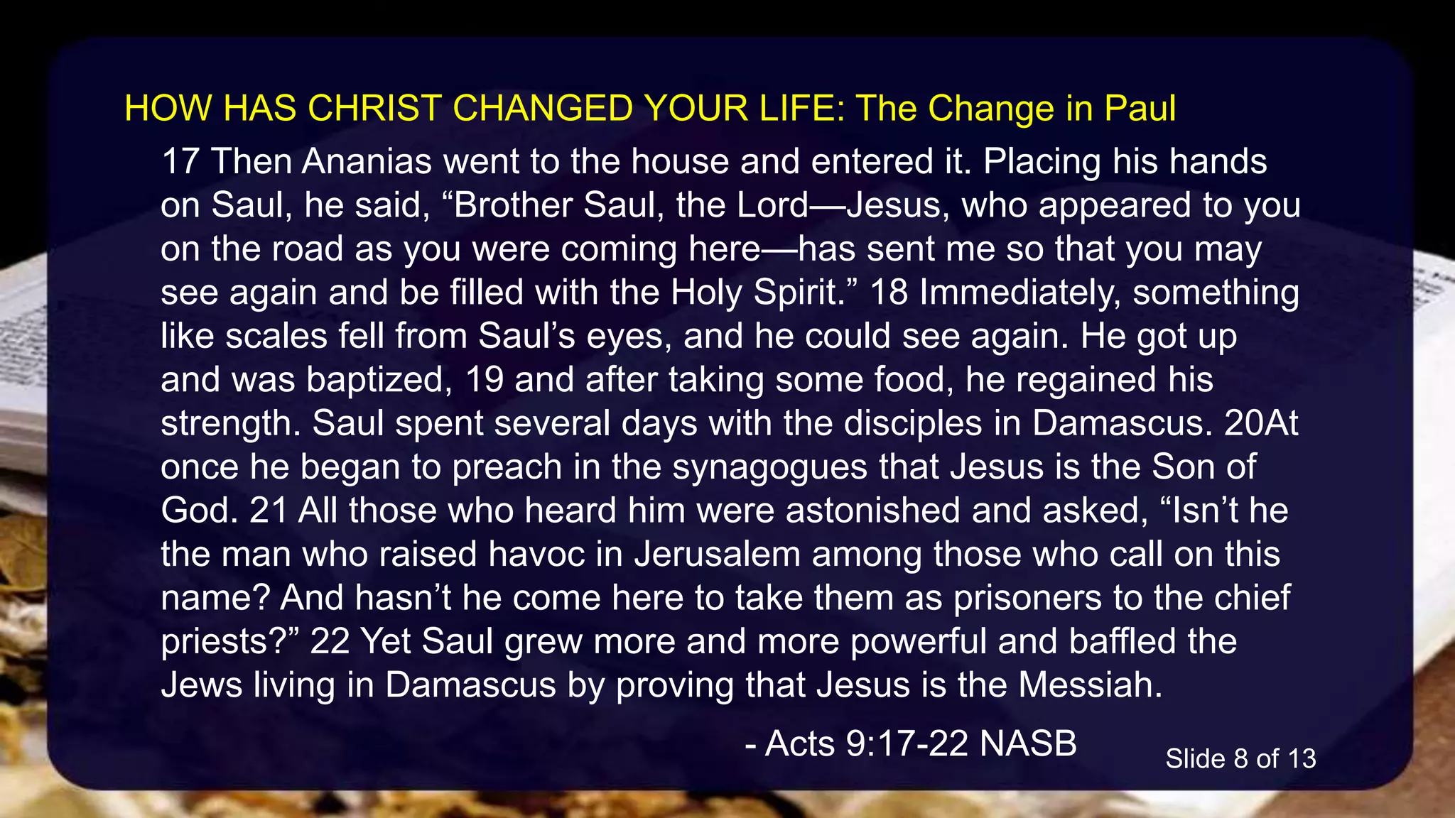 How has christ changed your l ife | PPT