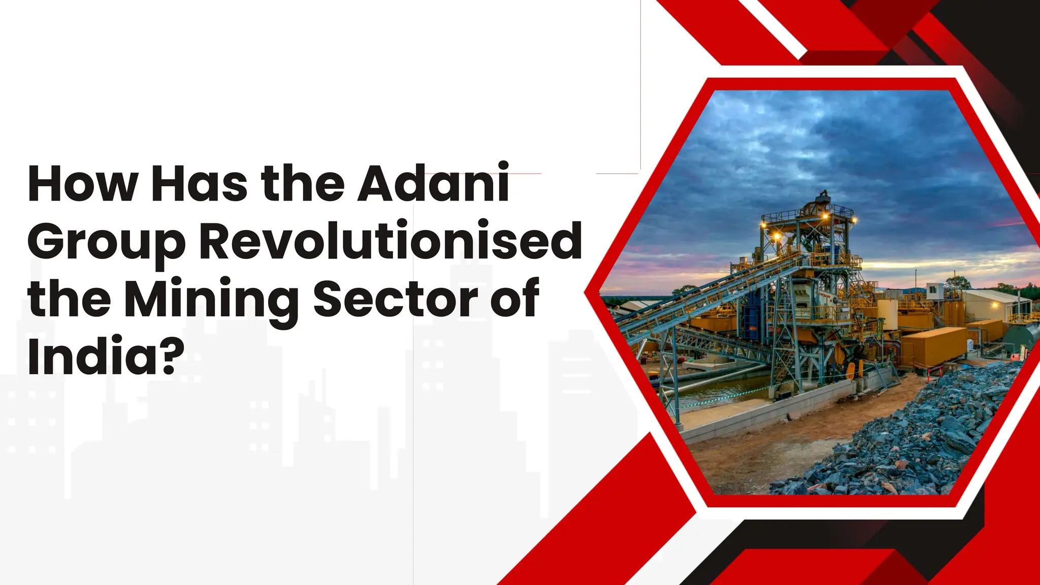 How Has the Adani Group Revolutionised the Mining Sector of India.pptx