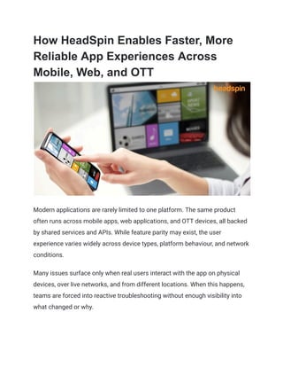 How HeadSpin Enables Faster, More Reliable App Experiences Across ...
