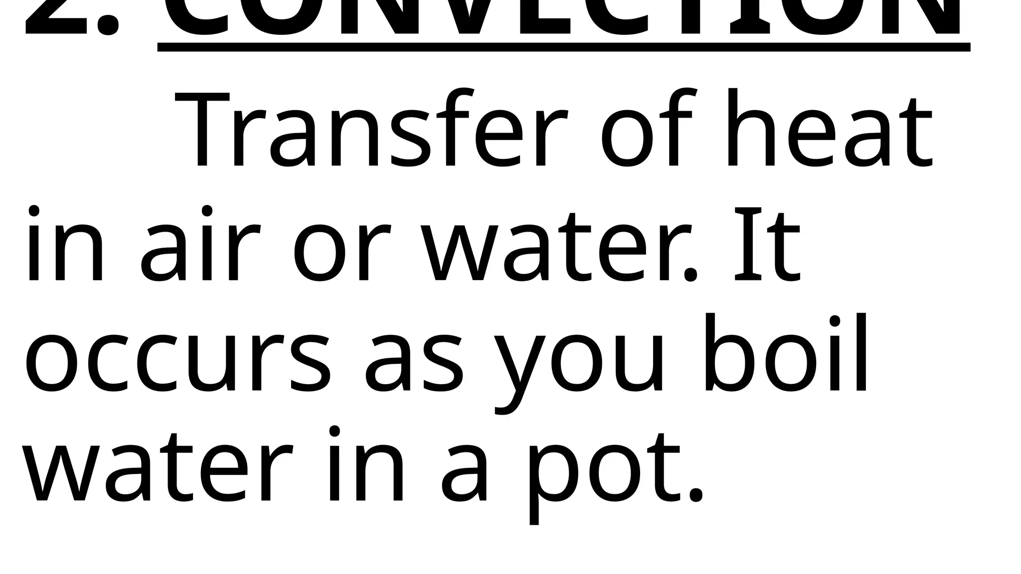 HOW HEAT TRAVEL AND DIFFERENT WAYS OF HEAT TRANSFER.pptx
