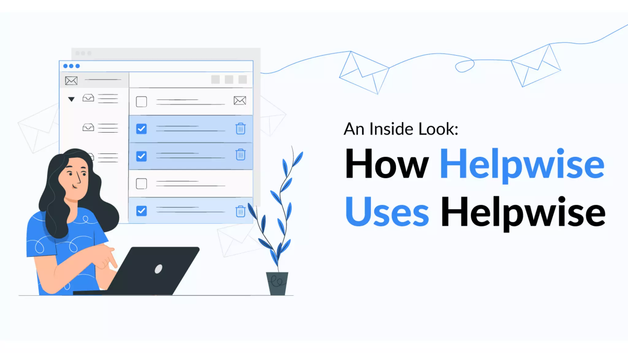 An Inside Look: How Helpwise uses Helpwise and how to structure shared inboxes | PPT