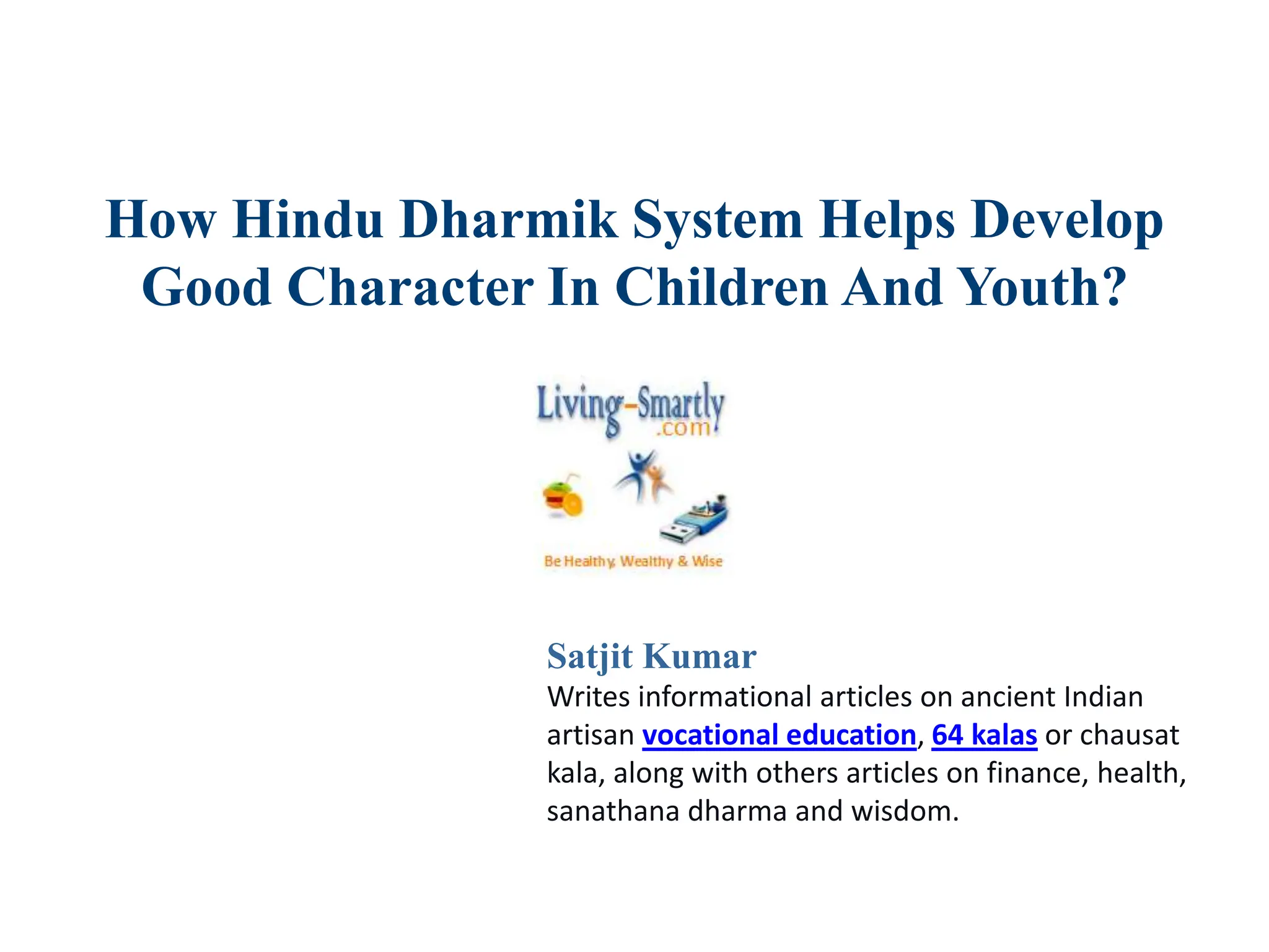 How Hindu Dharmik System Helps Develop Good Character In Children And ...
