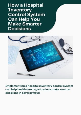 How Hospital Inventory Control System Can Help Make Smarter Decisions.pdf