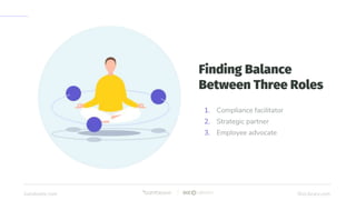 How HR Can Balance Compliance, Vision, and the Employee Experience | PPTX