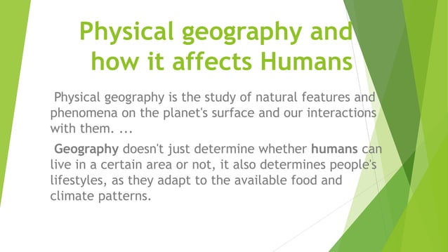 How humans are affected by physical features -for grade 6 | PPTX ...