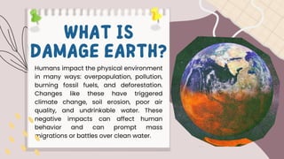 HOW HUMANS DAMAGE EARTH.pptx